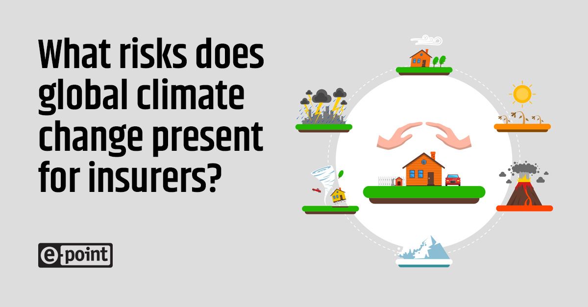 What risks does global climate change present for insurers? | e-point SA