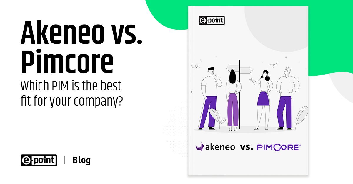 Akeneo vs. Pimcore: The Ultimate PIM Comparison | e-point SA Akeneo vs. Pimcore: The Ultimate PIM Comparison | e-point SA