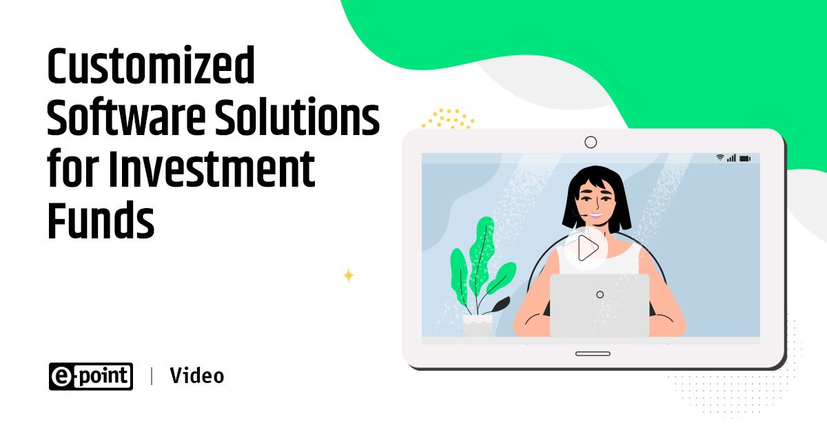 Customized Software Solutions for Investment Funds | e-point SA