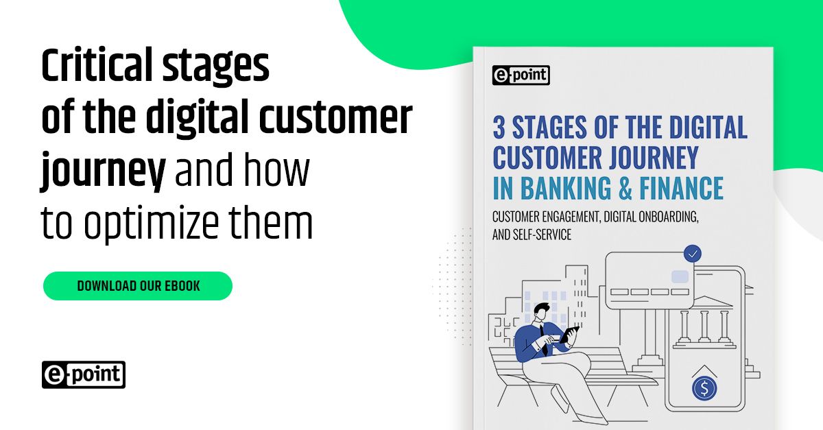 3 Stages of the Digital Customer Journey in Banking & Finance | e-point SA