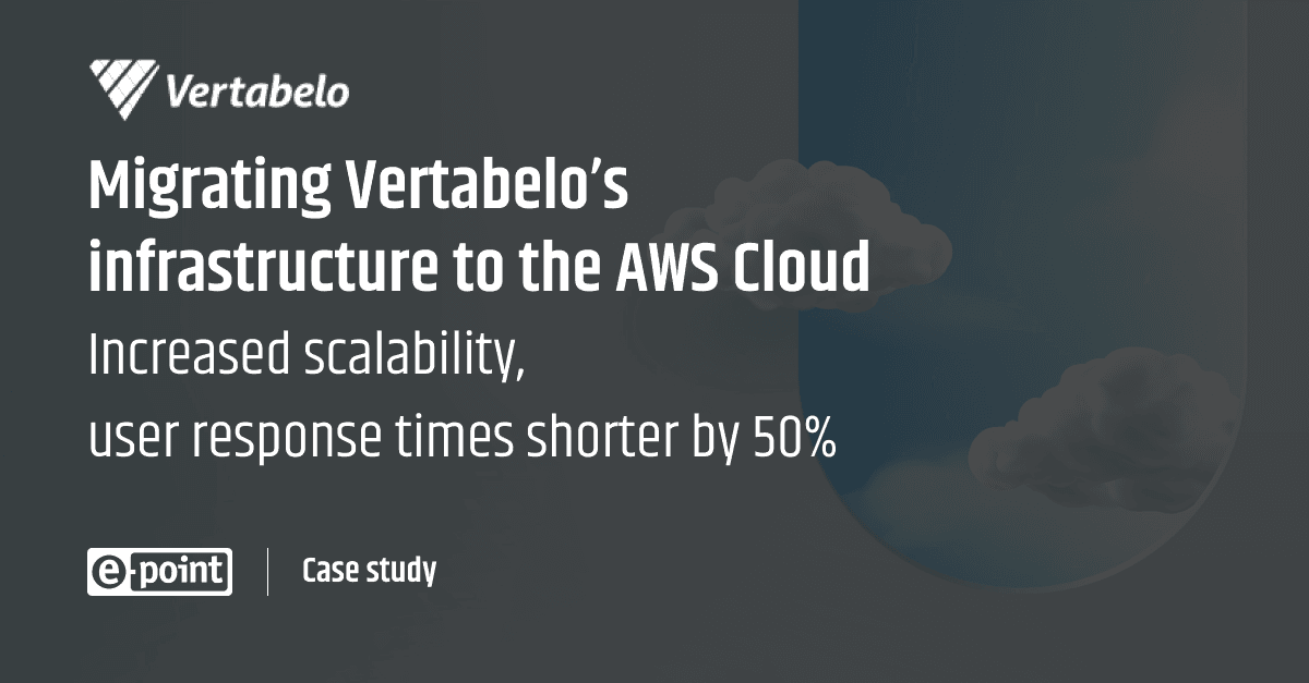 Migrating Vertabelo’s infrastructure to the AWS Cloud | e-point SA