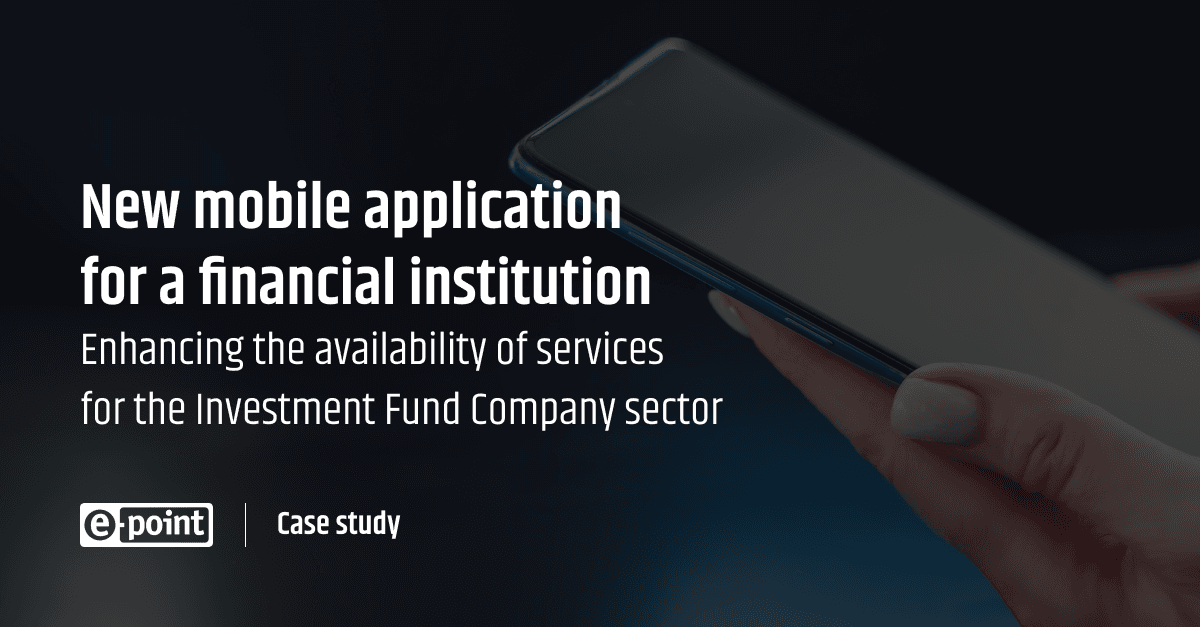 New mobile application for a financial institution | e-point SA
